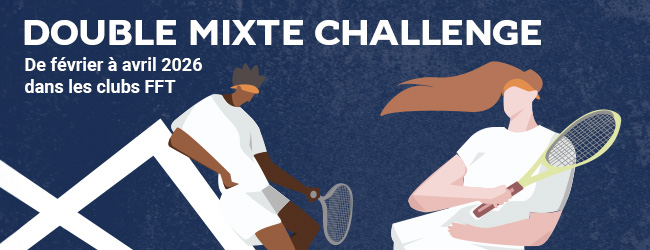 Double Mixte Challenge - FFT Le Guide du dirigeant